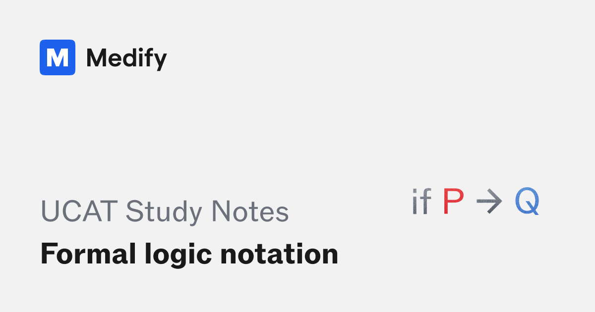 Formal logic notation — UCAT Study Notes — Medify