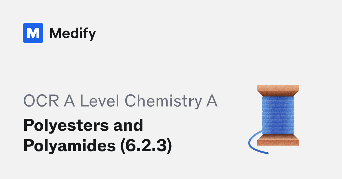 Polyesters and polyamides (6.2.3) — OCR A Level Chemistry Study Notes ...