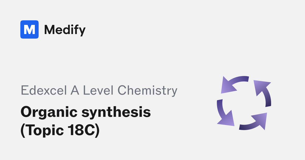 Organic synthesis (Topic 18C) — Edexcel A Level Chemistry Study Notes ...