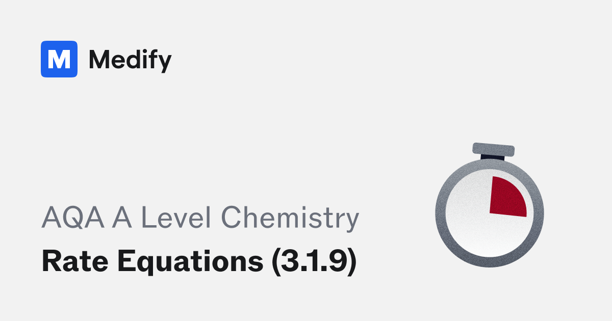 Rate equations - AL only (3.1.9) — AQA A Level Chemistry Study Notes ...