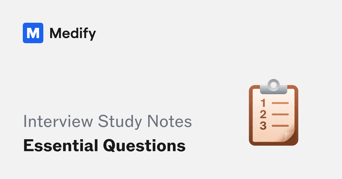 Core questions — Interviews (UK) Study Notes — Medify