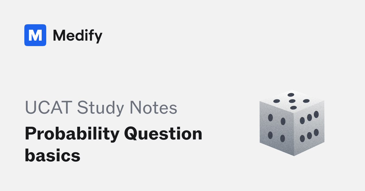 Probability Question basics — UCAT Study Notes — Medify